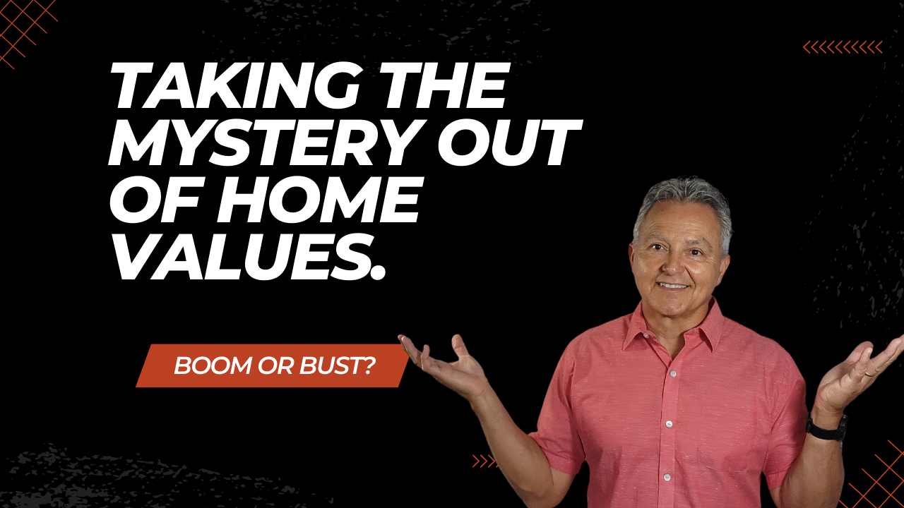 Taking the mystery out of today's home values. - Joe Duenas
